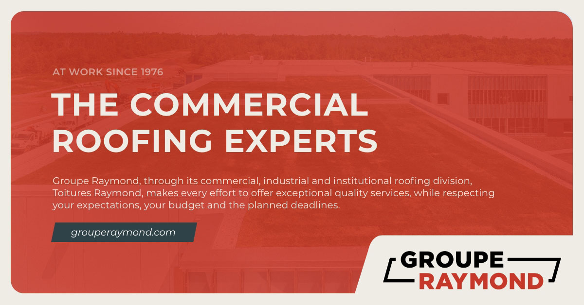 Commercial Roofing Experts in Québec | Groupe Raymond